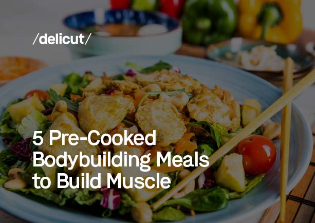 Ready Made Bodybuilding Meals | 5 Pre-Cooked Dishes for Muscle Gain ...