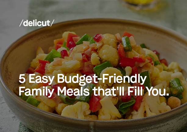 5 Easy Budget-Friendly Family Meals That'll Fill You