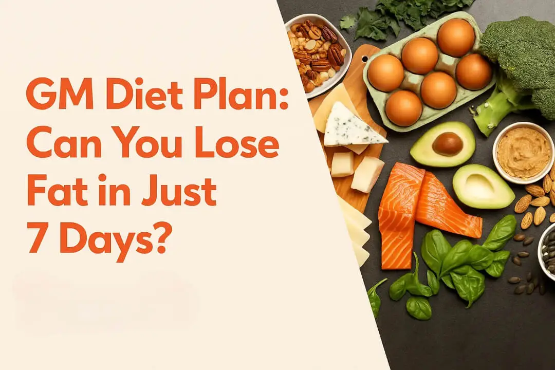 GM Diet Plan: 7-Day Fat Loss Strategy or Fad? | Delicut UAE